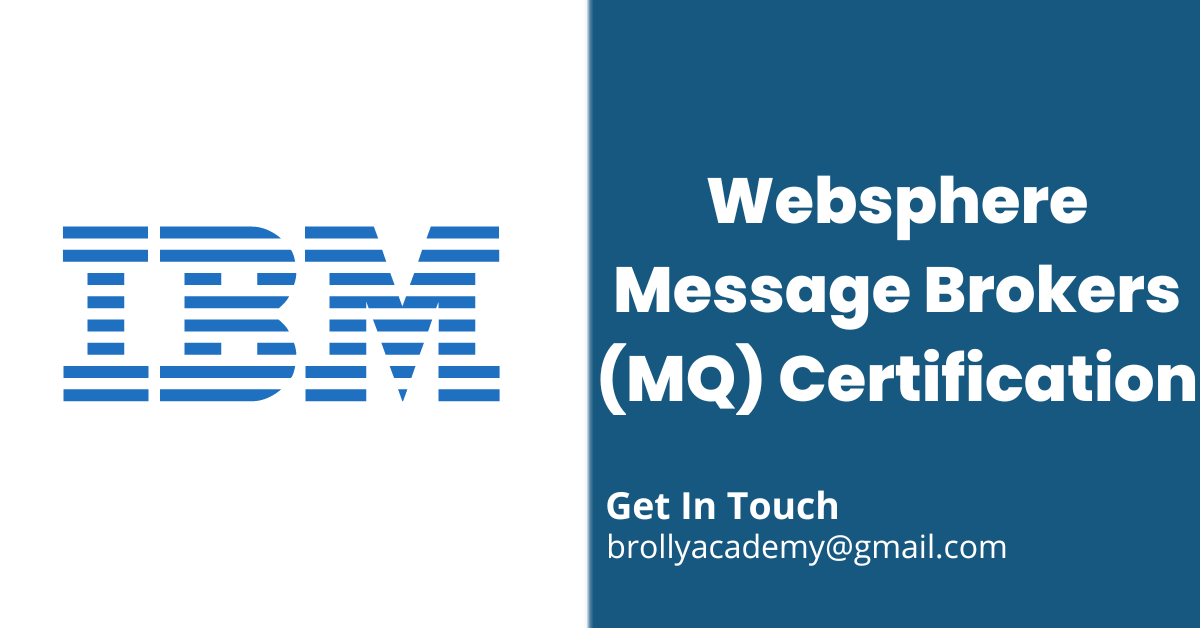 Top 10 WebSphere Message Brokers (MQ) Training