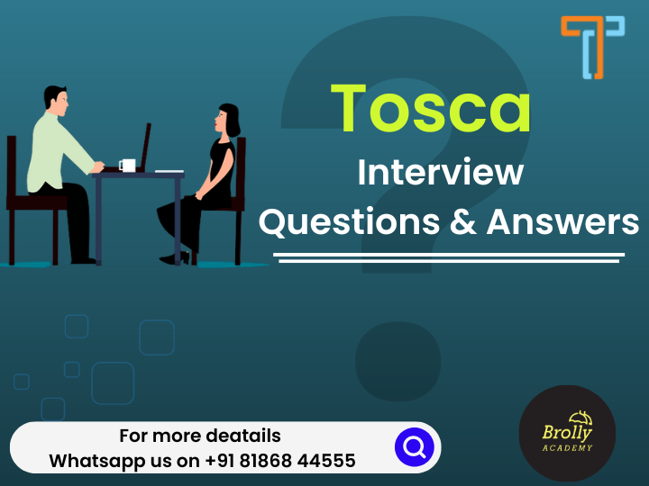 Tosca Interview Questions and Answers for experienced, 3 Years Tosca Interview Questions and Answers for experienced, 3 Years